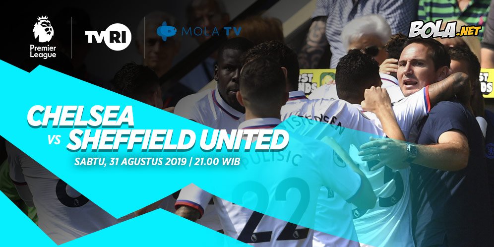Inilah Susunan Pemain Chelsea vs Sheffield United - Bola.net