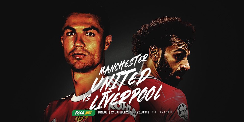 Nonton Live Streaming MU vs Liverpool di Mola TV Hari Ini, 24 Oktober ...
