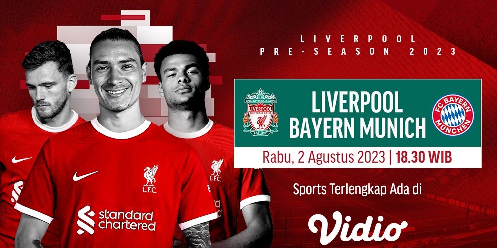 Saksikan Live Streaming Liverpool Vs Bayern Munchen di Vidio - Bola.net