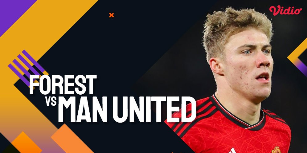 Link Siaran Live Streaming Premier League Forest vs MU di Vidio, Tayang di SCTV - Bola.net