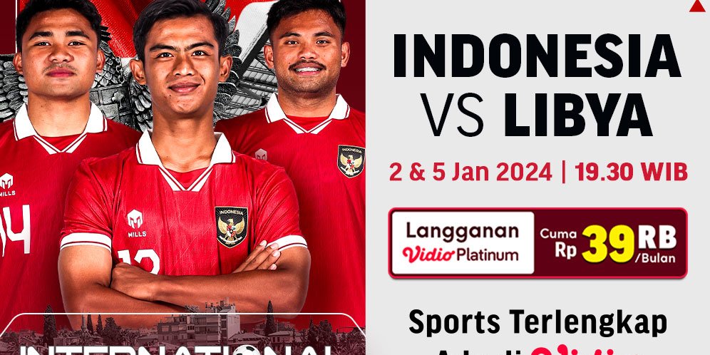 Link Siaran Langsung Indonesia Vs Libya di Vidio, 5 Januari 2023 - Bola.net