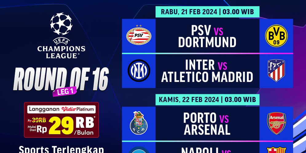 Jadwal Live Streaming Liga Champions Babak 16 Besar Leg 1 Pekan Ini di Vidio, 21-22 Februari ...