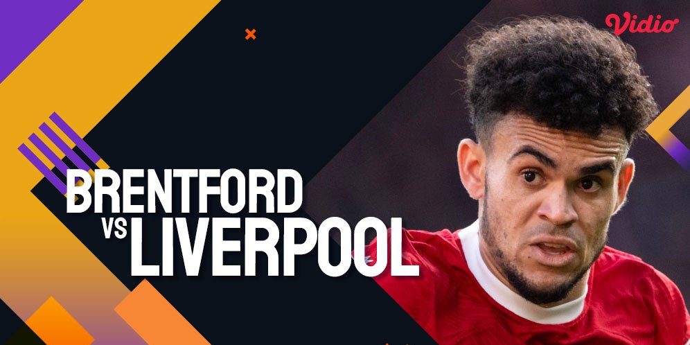 Link Live Streaming Premier League Brentford Vs Liverpool 17 Februari