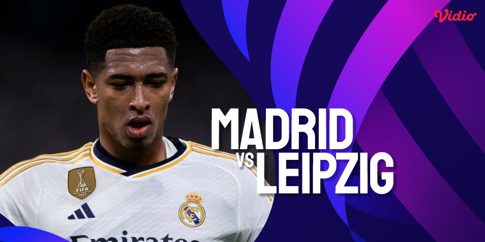 Link Live Streaming Liga Champions Real Madrid vs Leipzig 7 Maret 2024 di Vidio, Siaran Langsung ...