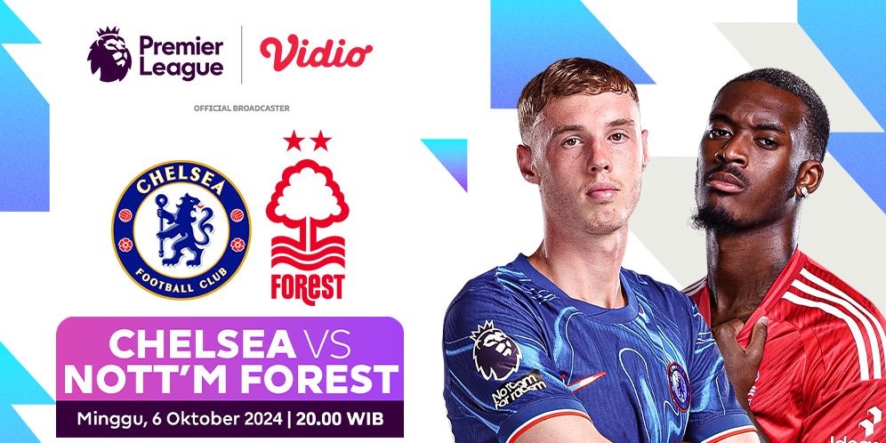 Link Live Streaming Pertandingan Liga Inggris: Chelsea vs Nottingham Forest di Vidio Pekan Ini ...