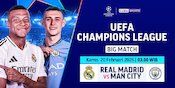 Link Nonton Live Streaming Liga Champions: Real Madrid vs Manchester City - Bola.net