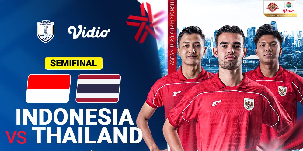 Saksikan Siaran Langsung ASEAN U-23 Championship 2025 Semifinal: Indonesia vs Thailand di Vidio ...