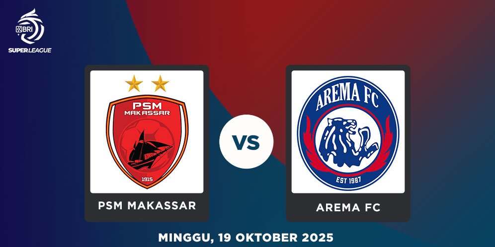 Prediksi BRI Super League: PSM Makassar vs Arema FC 19 Oktober 2025