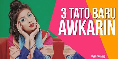 Arti 3 Tato Baru di Kedua Tangan Awkarin - KapanLagi.com