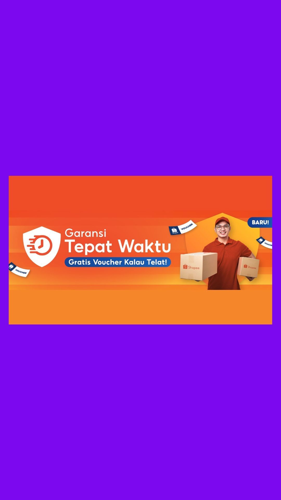 Garansi Tepat Waktu dari Shopee, Belanja Jadi Lebih Nyaman Pesanan ...