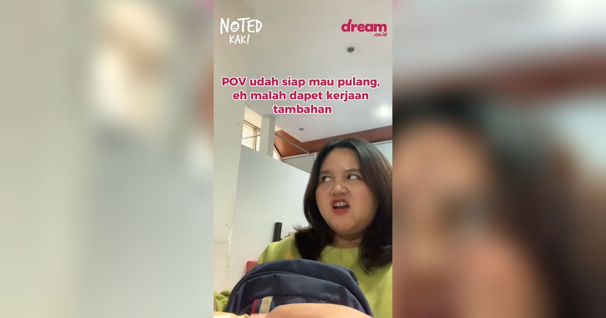 NOTED KAK! POV Saat Mau Pulang
