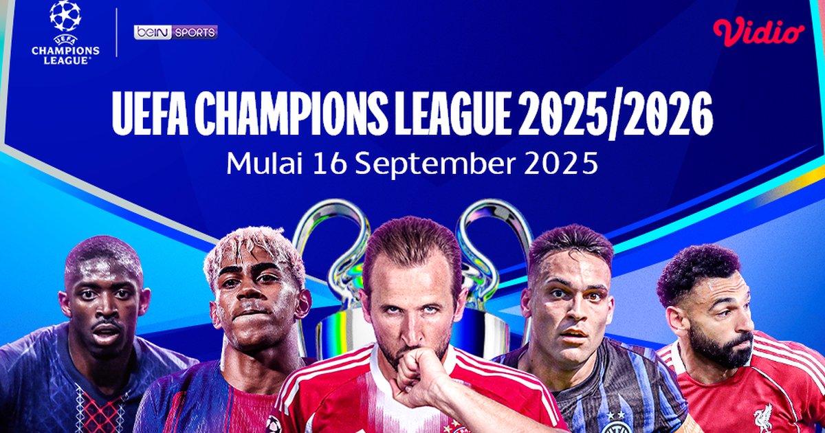 Jadwal dan Nonton UCL 2025/25: Eksklusif di Vidio - merdeka.com