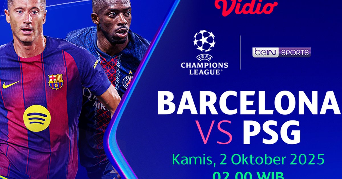 Nonton Live UCL Barcelona vs PSG: Hanya di Vidio - merdeka.com