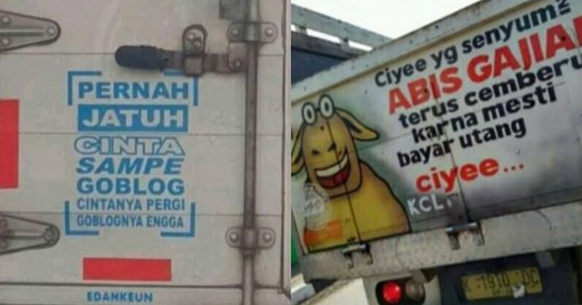 10 Potret Tulisan Truk Lucu, Mulai dari Sindiran untuk Kaum Gagal Move ...