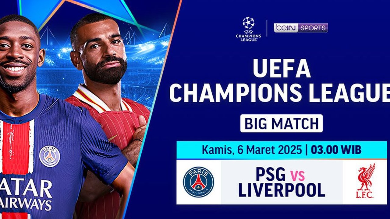 Saksikan Siaran Langsung Liga Champions PSG Vs Liverpool di Vidio