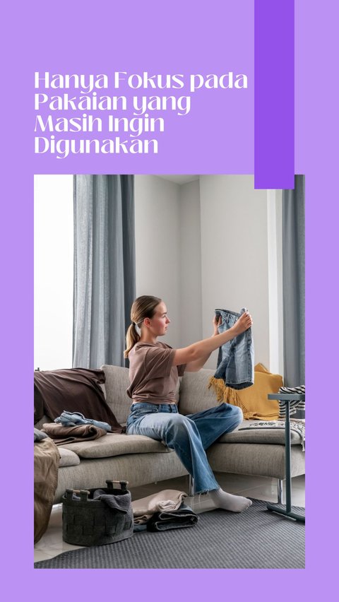 Tips Mudah Decluttering Pakaian agar Hidup Lebih Rapi, Bebas Ribet dan ...