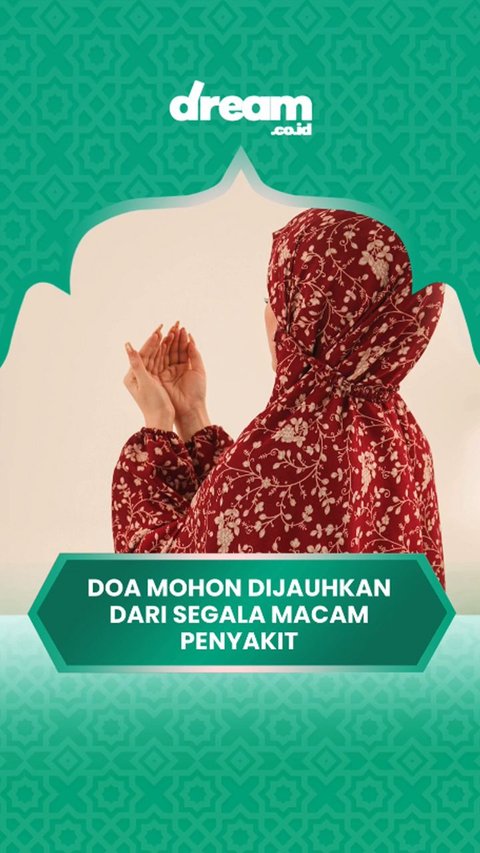Berita dan Informasi Doa agar anak cepat sembuh Terkini dan Terbaru Hari ini - Dream.co.id