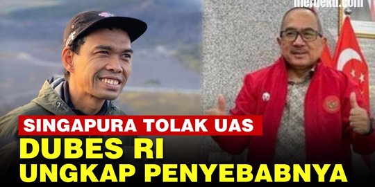Video Ustaz Abdul Somad Ditolak Masuk Singapura Dubes Ri Buka Suara