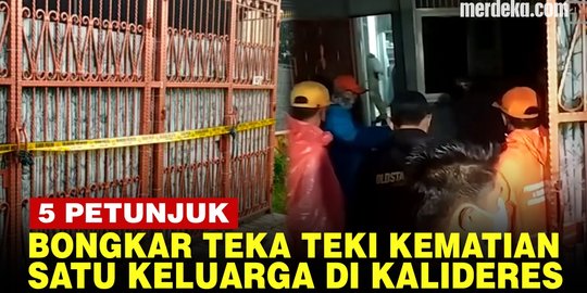 VIDEO: 5 Petunjuk Ungkap Kematian Satu Keluarga di Kalideres, Termasuk Soal Belatung | merdeka.com