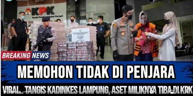 Video Sebut Kadinkes Lampung Ditahan KPK dan Mohon Agar Tak Dipenjara? Cek Faktanya | merdeka.com