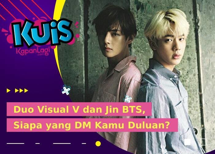 [KUIS] Duo Visual V dan Jin BTS, Siapa Si Ganteng yang Bakal DM Kamu Duluan di Instagram? - Kuis ...