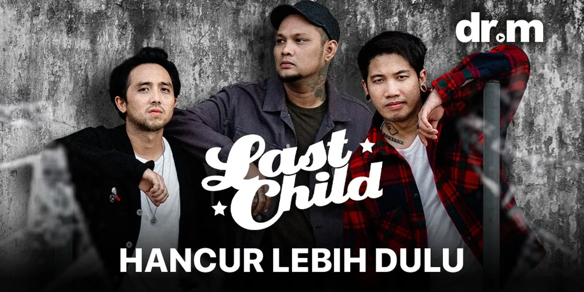 18 Tahun Berkarya, Last Child Rilis Lagu Baru: Collab Dengan 18 Musisi Legenda Tanah Air ...