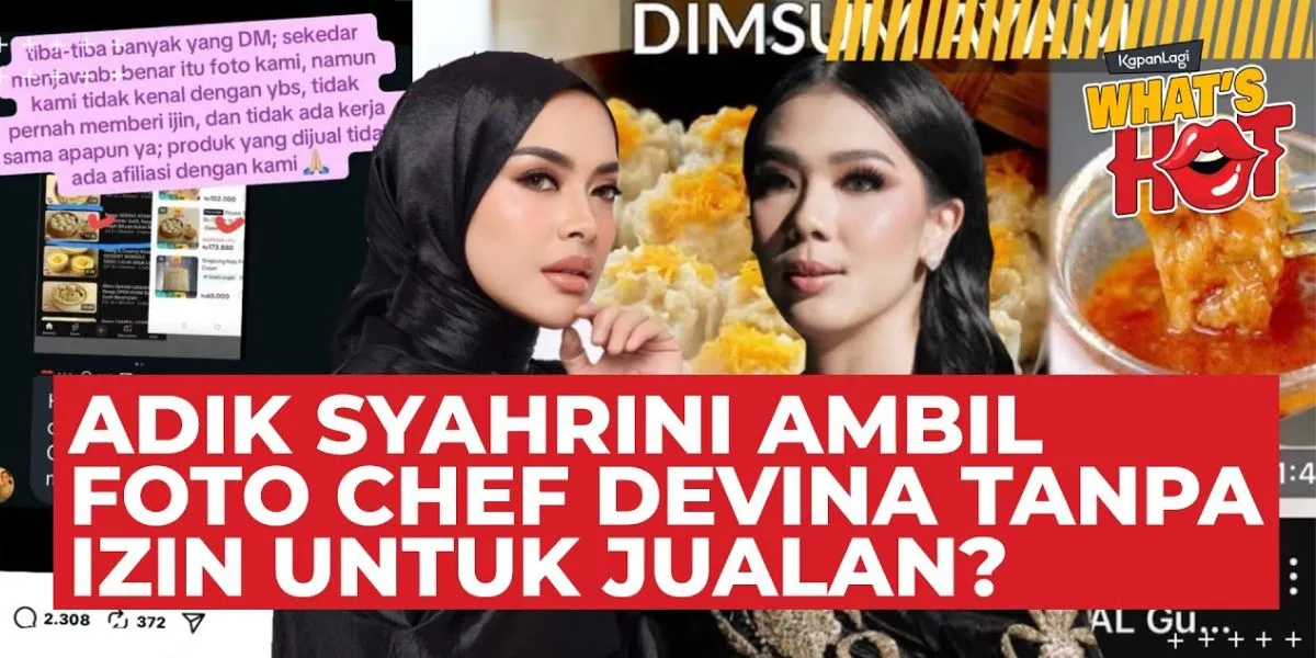 Adik Syahrini Diduga Nyomot Foto Siomay Chef Devina Tanpa Izin Untuk ...
