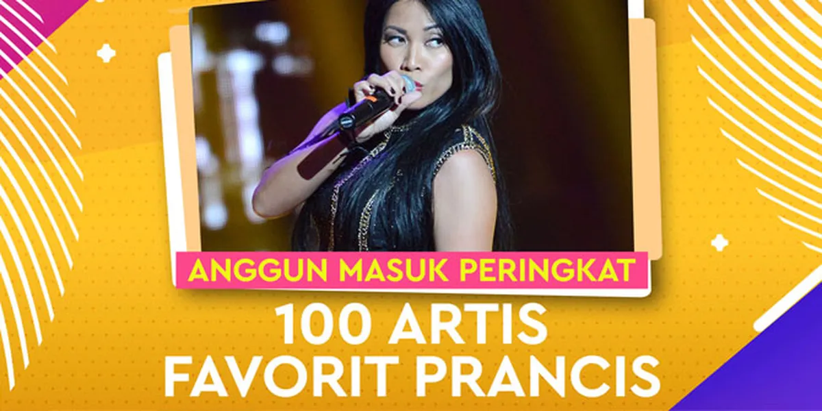 Anggun Jadi Seniman Asia Pertama yang Masuk Peringkat 100 Artis Favorit Prancis - KapanLagi.com