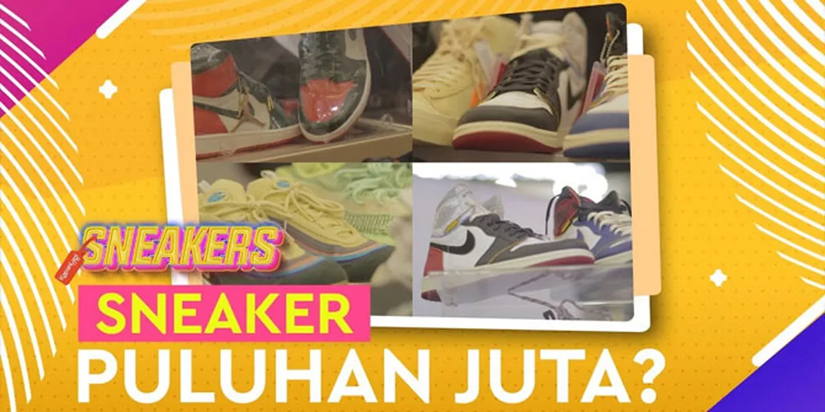 Apa Sepatu Paling Mahal di Sneakers Nation Rover? - KapanLagi.com