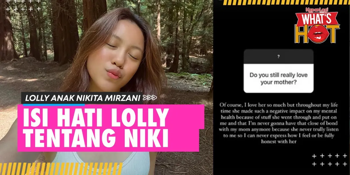 Curhatan Lolly Tentang Nikita Mirzani, Akan Terus Cinta Namun Tidak Bisa Punya Ikatan Dekat Lagi ...