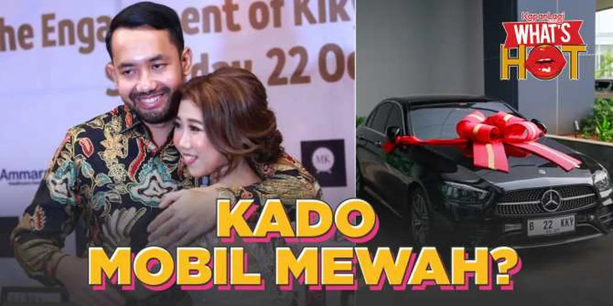 Dilamar Pacar Di Hari Ulang Tahun, Kiky Saputri Dihadiahi Mobil Mewah? - KapanLagi.com