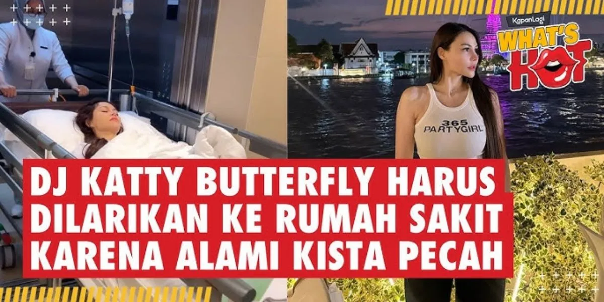 DJ Katty Butterfly Alami Kista Pecah Hingga Pendarahan Hebat, Dilarikan ...