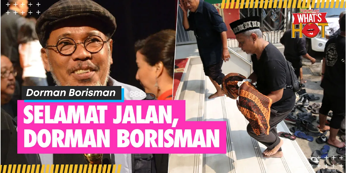 Dorman Borisman Meninggal Dunia, Dimakamkan Bersama Kakinya Yang Telah Diamputasi - KapanLagi.com