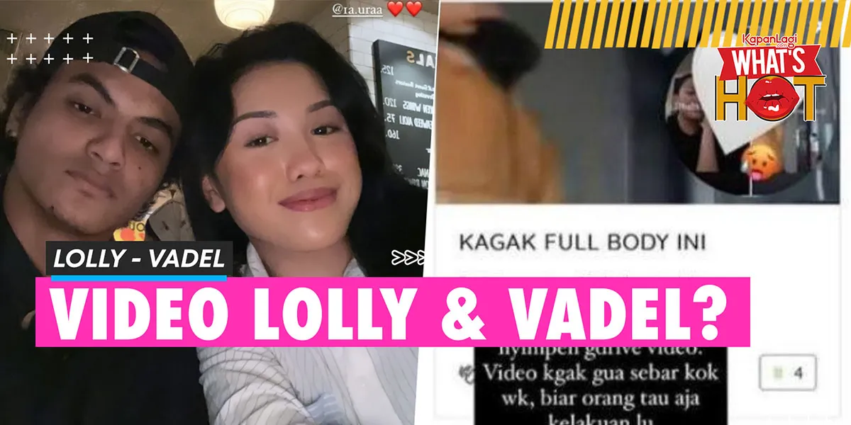 Fakta Dugaan Video Skandal Lolly Meizani & Vadel Badjideh, Penyebar Terkuak & Minta Maaf ...