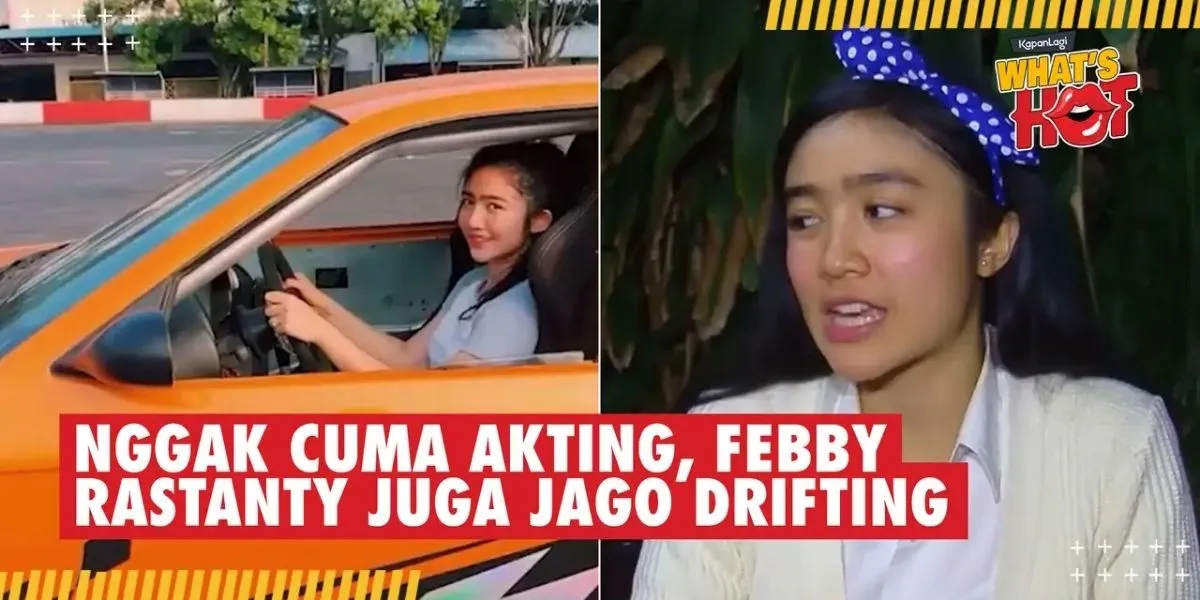 Febby Rastanty Ternyata Jago Drifting, Netizen: Terinspirasi Harris Vriza? - KapanLagi.com