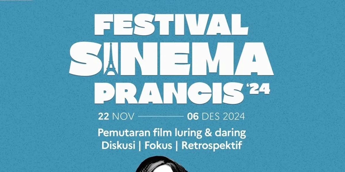Festival Sinema Prancis 2024 Hadirkan Film-Film Menarik yang Bisa ...
