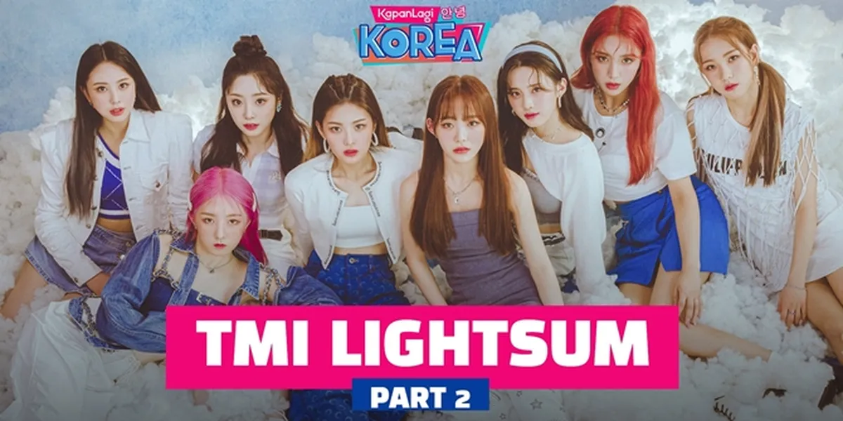 Fun Facts Member LIGHTSUM yang Perlu Kamu Ketahui - Part 2 - KapanLagi.com