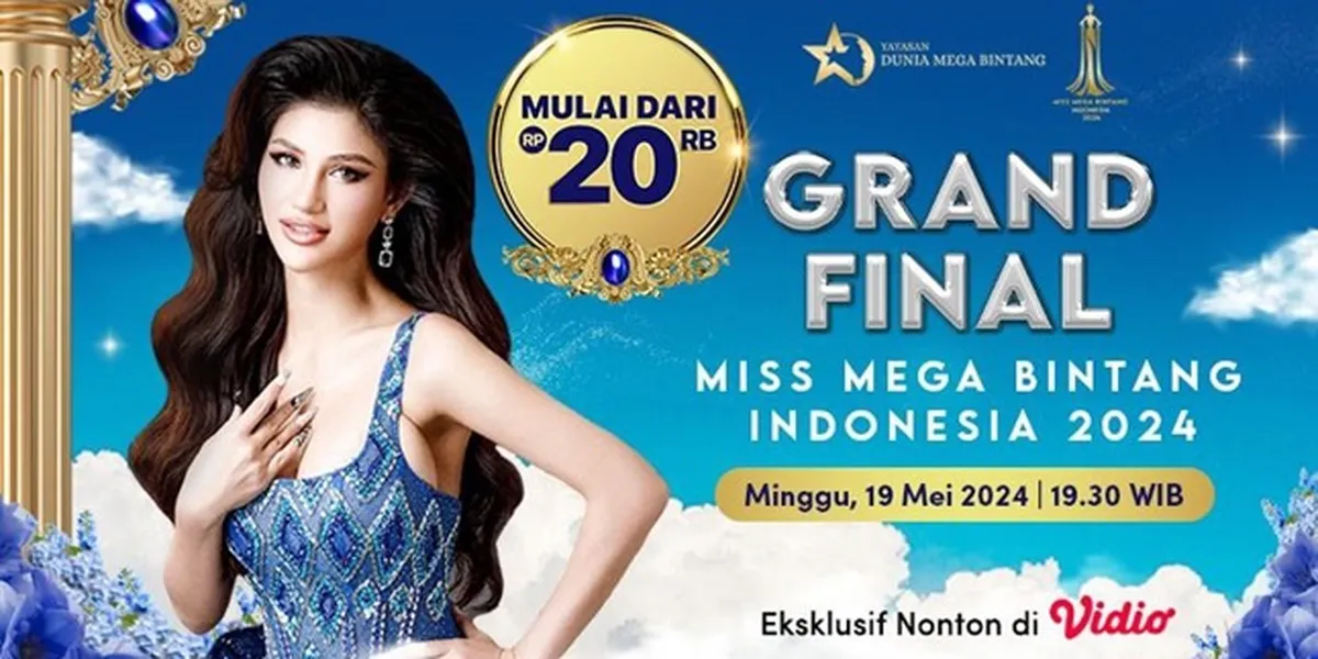 Grand Final Miss Mega Bintang Indonesia 2024 Disiarkan Eksklusif Hanya di VIDIO - KapanLagi.com