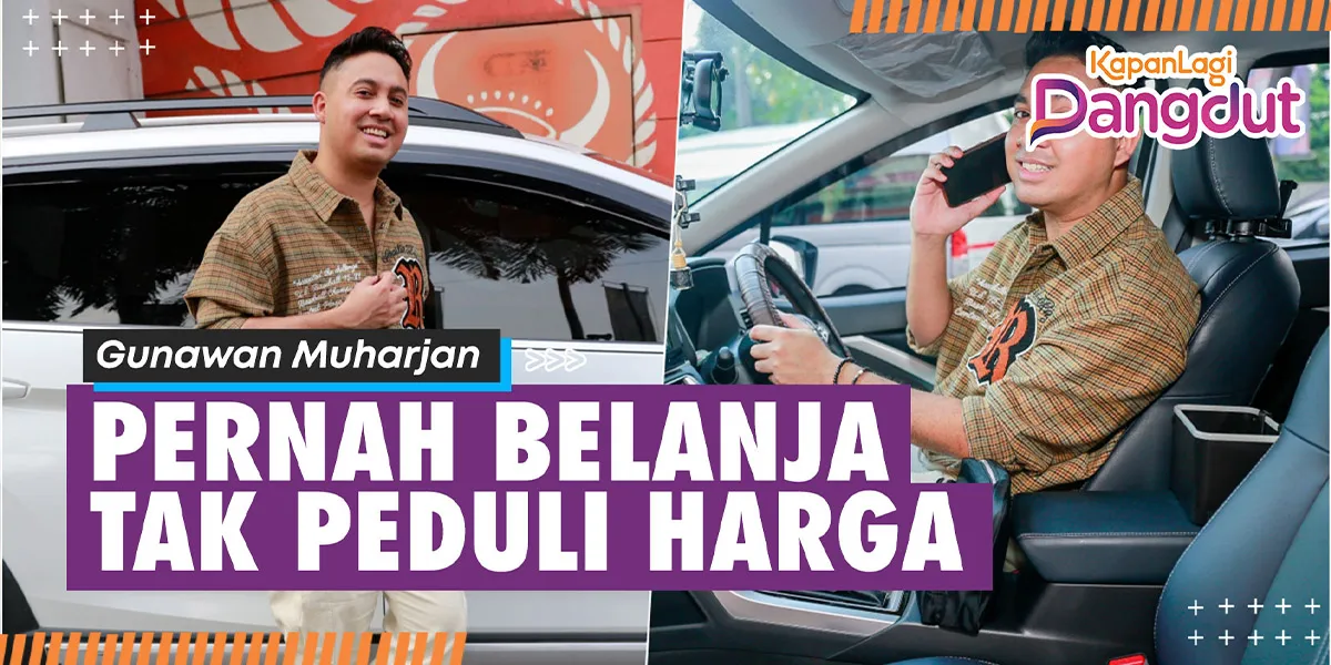 Gunawan Muharjan Pernah Belanja Tanpa Peduli Harga, Sekarang Ngerem ...