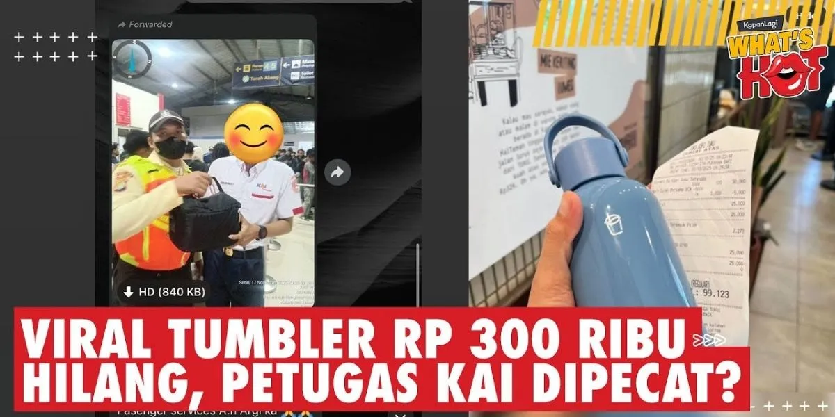 Heboh Tumbler Rp 300 Ribu Hilang, Petugas KAI Dipecat: Ini Versi ...