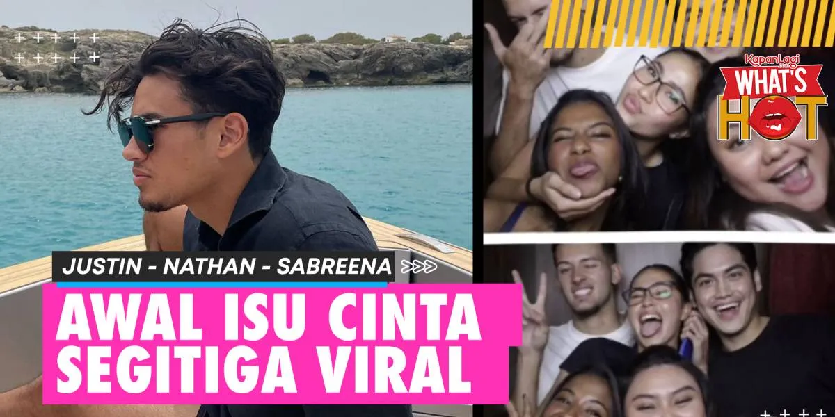 Justin Hubner, Nathan Tjoe-A-On Dan Sabreena Dressler Diisukan Ada ...