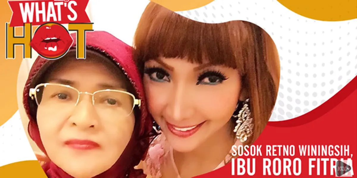 Mengenal Sosok Ibu Roro Fitria Yang Sederhana & Bersahaja - KapanLagi.com Mengenal Sosok Ibu Roro Fitria Yang Sederhana & Bersahaja - KapanLagi.com