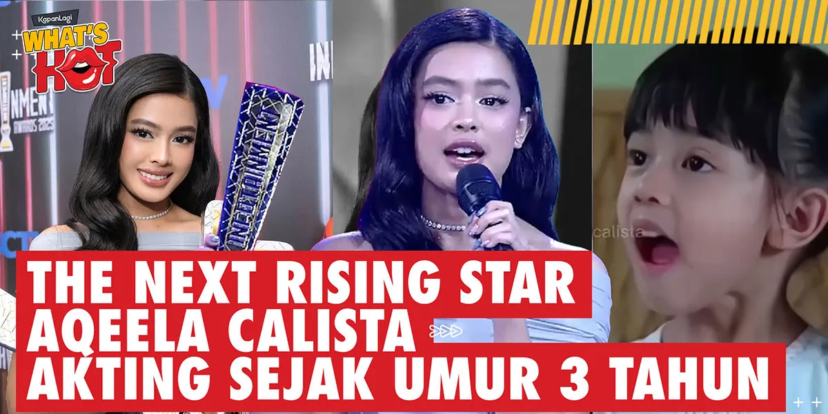 Mulai Akting Sejak Umur 3 Tahun, Aqeela Calista Kini Borong 4 ...