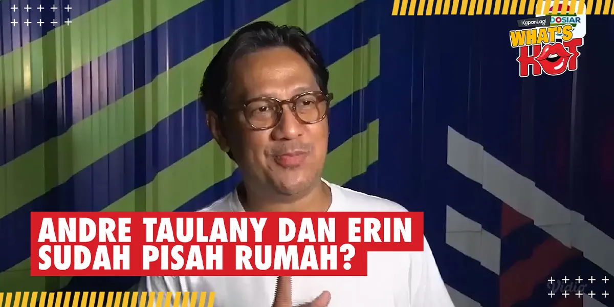 Perceraian Andre Taulany Terhambat, Erin Ingin Keluarganya Kembali Utuh - KapanLagi.com