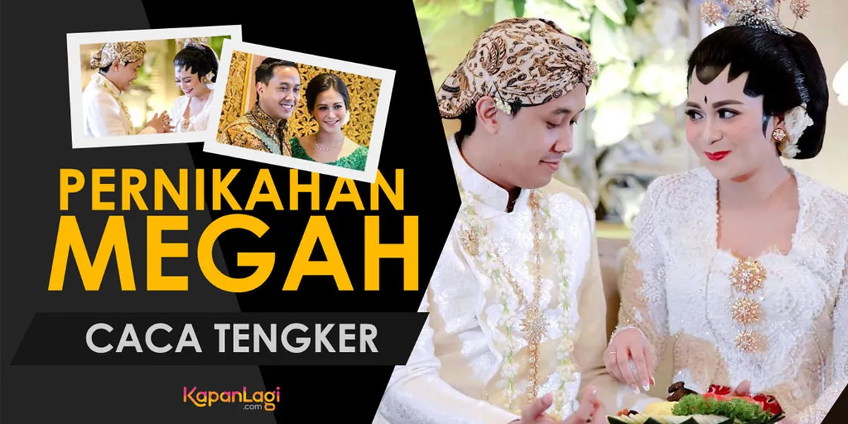 Pernikahan Caca Tengker, Momen Bahagia Namun Menyisakan Tanya - KapanLagi.com