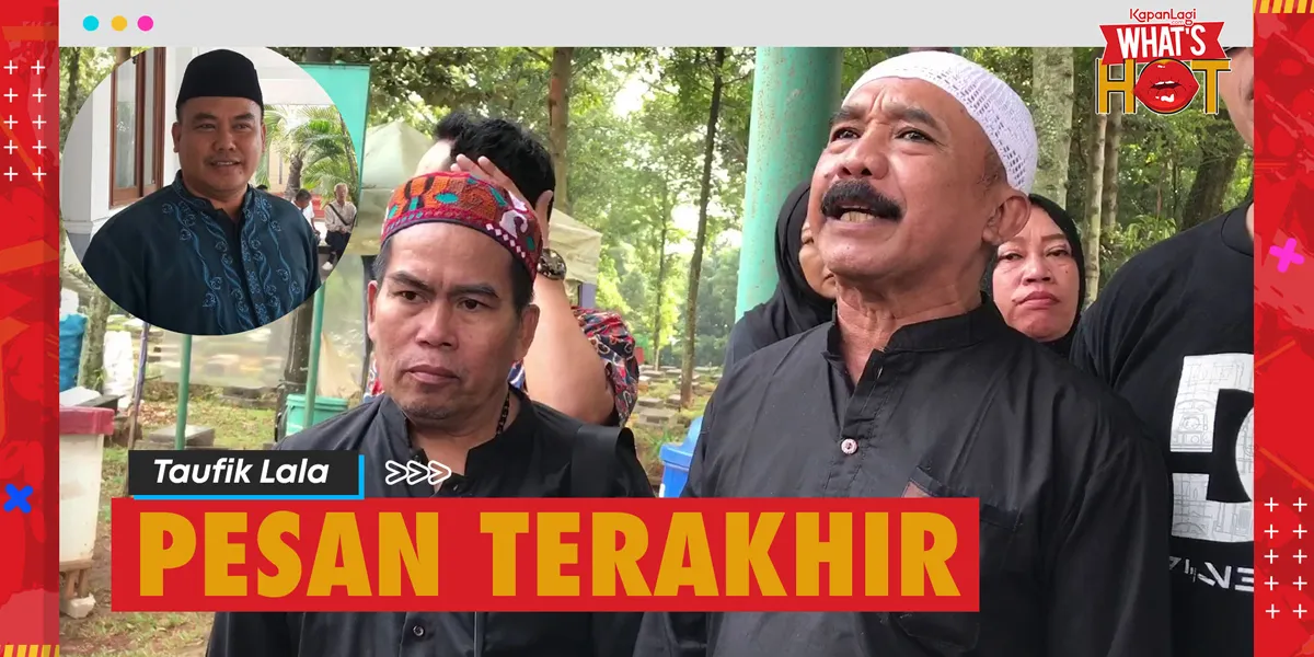 Pesan Terahir Taufik Lala Sebelum Meninggal Kepada Rekan Komedian ...