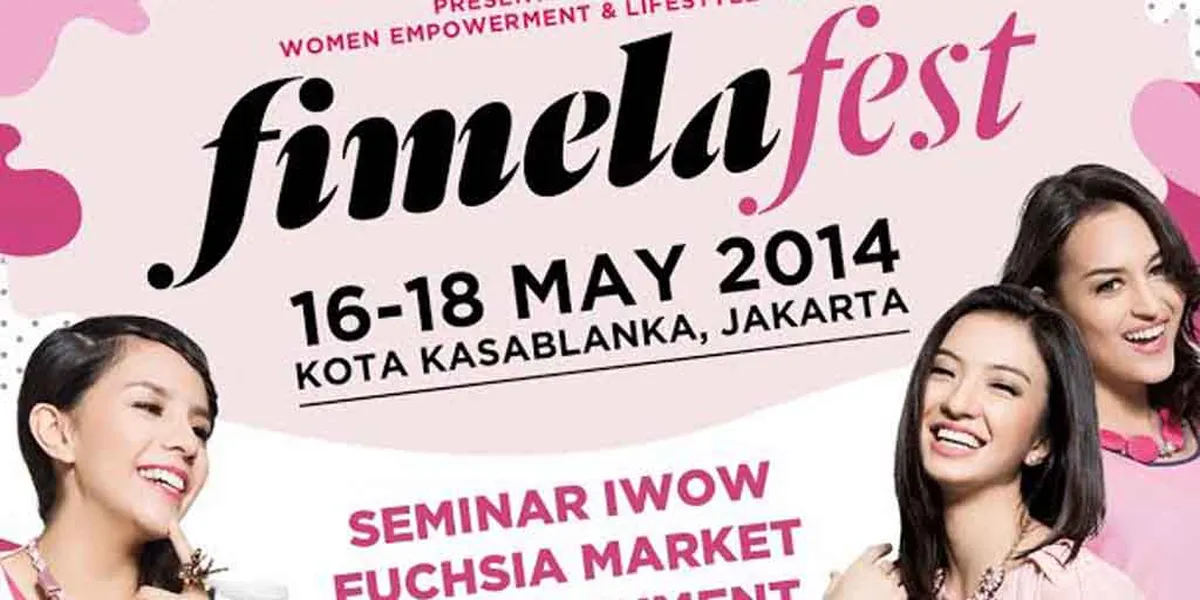 Pesta Terbesar Perempuan, Fimela Fest 2014 Resmi Dibuka - KapanLagi.com