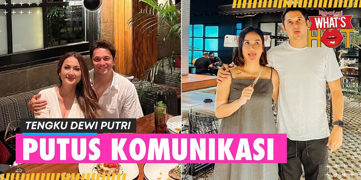 Tengku Dewi Putri Putus Komunikasi Dengan Andrew Andika, Jaga Psikis ...