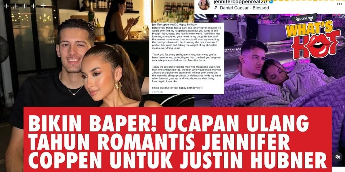 Ucapan Sweet Jennifer Coppen Rayakan Ulang Tahun Justin Hubner, Netizen ...