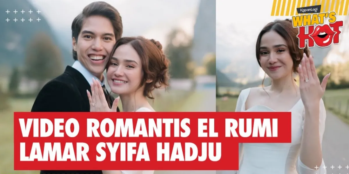 Video Full El Rumi Lamar Syifa Hadju, Romantis Bikin Terharu - KapanLagi.com